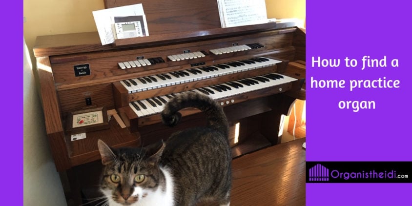 How to find a home practice organ